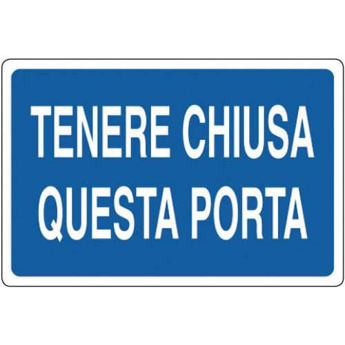 Cartello di indicazione - Tenere chiusa questa porta - Manutan.it